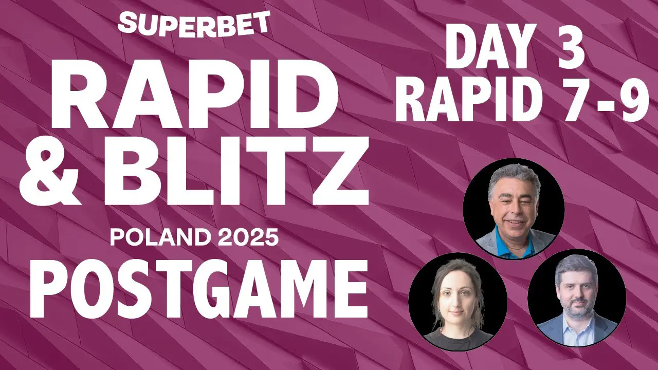 DAY 3 RECAP | Superbet Rapid & Blitz Poland | 2025 Grand Chess Tour ...